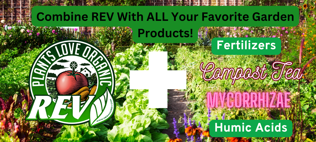 Better Together: Combining REV with Your Favorite Soil Amendments ...